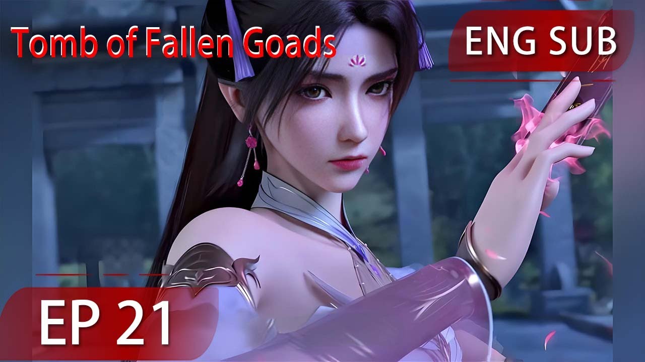 [Eng Sub] Tomb of Fallen Goads EP21 season2 - YouTube