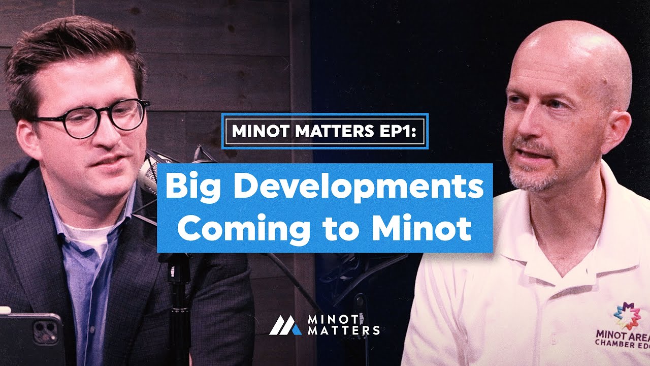 Minot Matters Ep1: Mark Lyman discusses Big Developments in Minot - YouTube