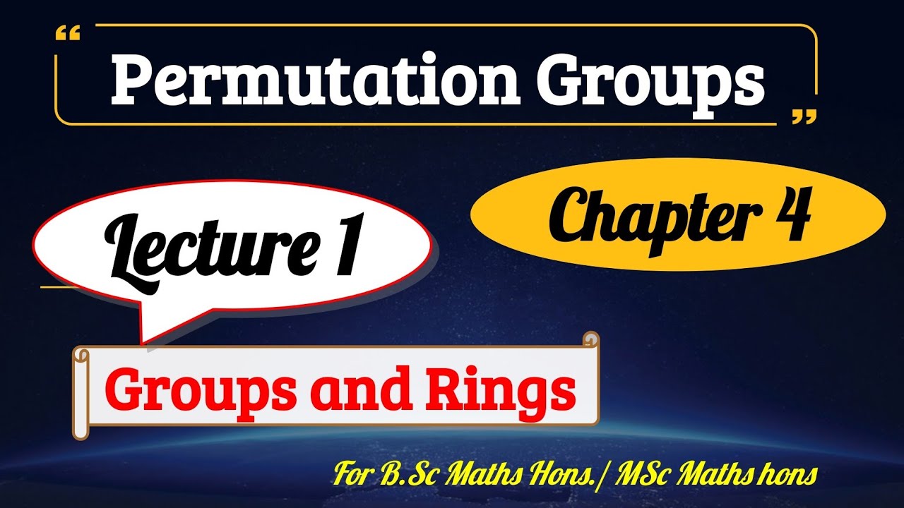 1) Introduction to Permutation Group | (Lecture-1) 5th Sem | Chap 4 ...