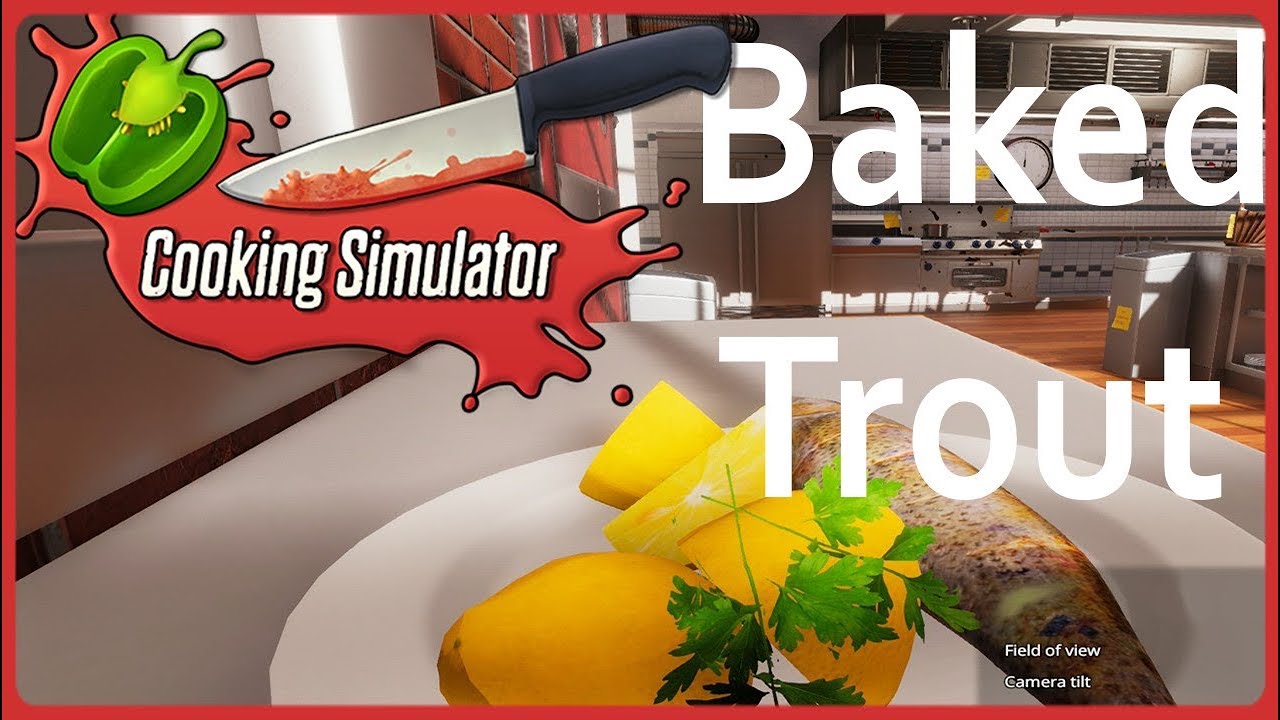 COOKING THE PERFECT BAKED TROUT Cooking Simulator YouTube cooking-the-perfect-baked-trout-cooking-simulator-youtube