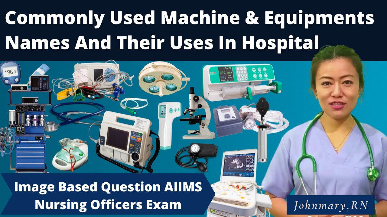 Common Machine & Equipment Names And their Uses In Hospital | Image ...