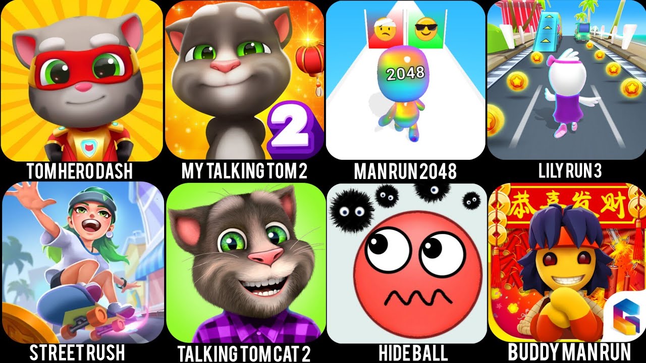 Tom Hero Dash,Street Rush,My Tom 2,Lily Run 3,Hide Ball,Talking Tom Cat ...