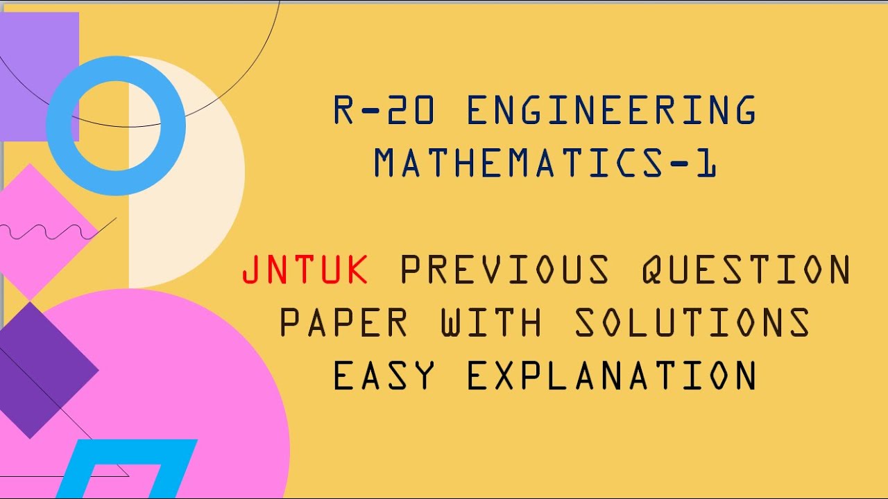 Engineering Mathematics1 R20 JNTUK Final exam paper with complete ...