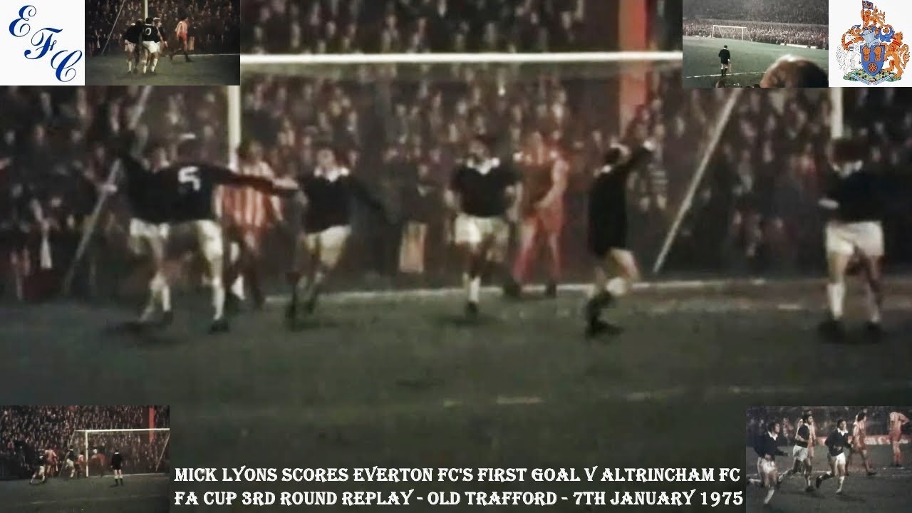MICK LYONS SCORES FOR EVERTON FC V ALTRINCHAM FC– FA CUP 3RD ROUND ...