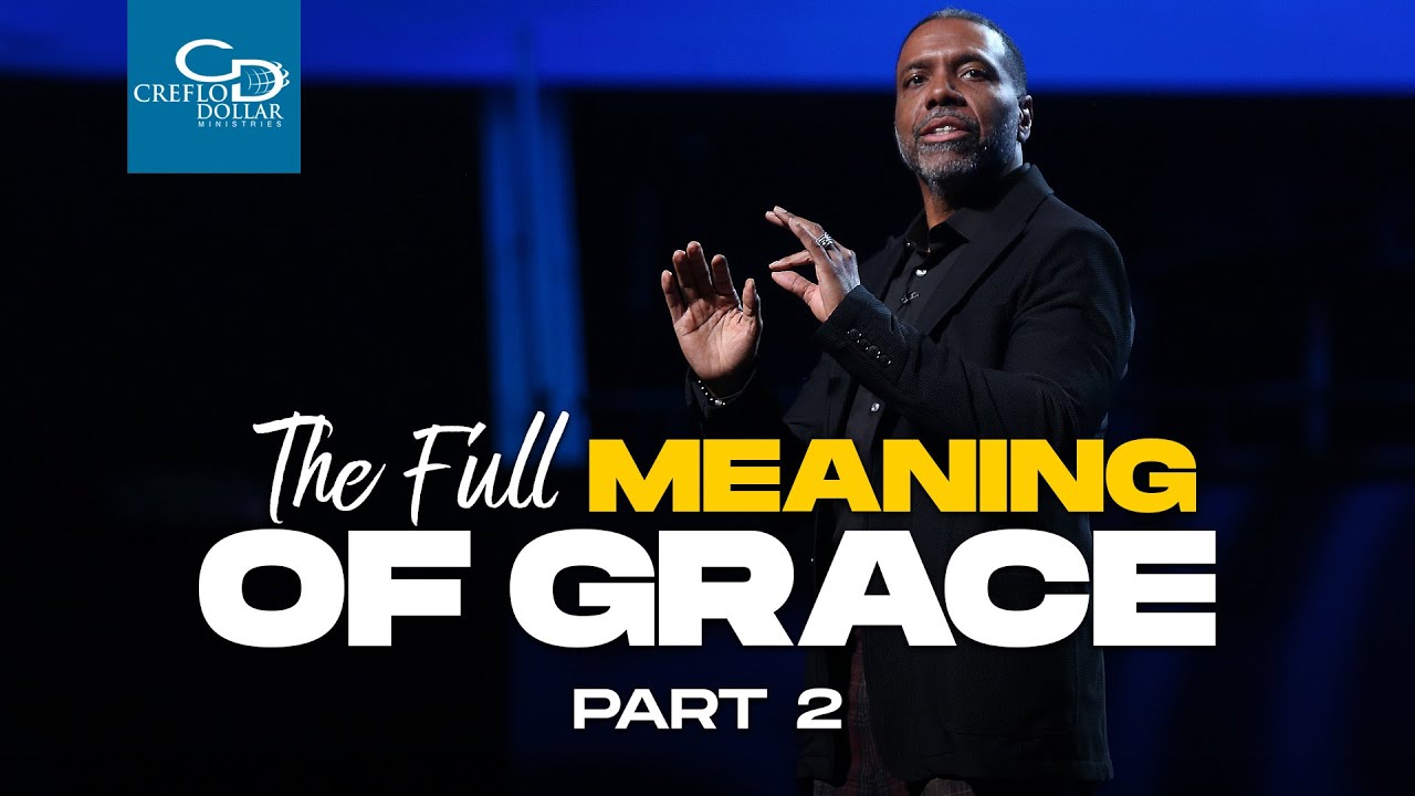 The Full Meaning of Grace Pt.2 - Episode 3 - YouTube