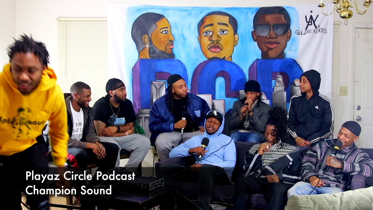 Playaz Circle Podcast Episode 135: Champion Sound - YouTube