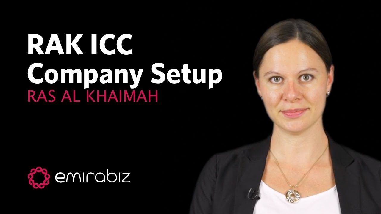 RAK ICC Offshore Company Setup - Ras Al Khaimah - YouTube
