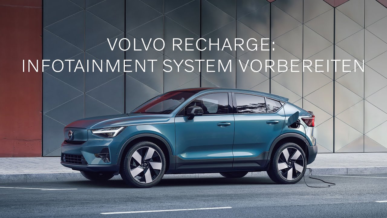 Volvo Infotainment System | Vorbereitung des Systems durch den Kunden ...