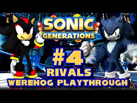 Werehog Generations - (1080p) Rivalenkämpfe
