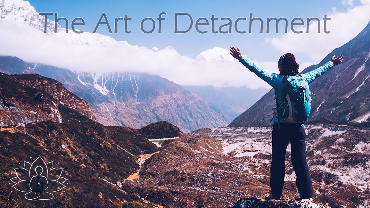 The Art of Detachment | A Deep Letting Go Meditation - YouTube