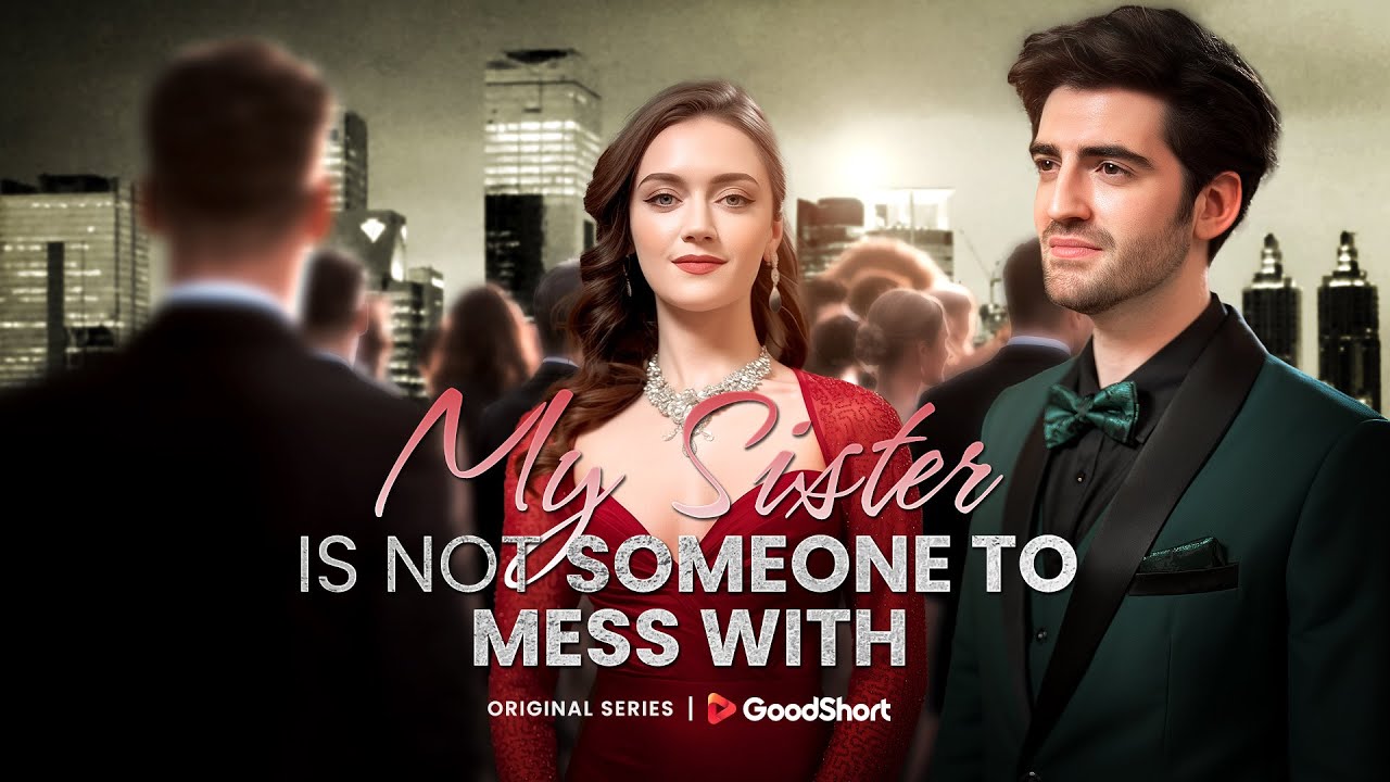 😘“ My Sister is Not Someone to Mess with ” (2025) | They ran from the ...