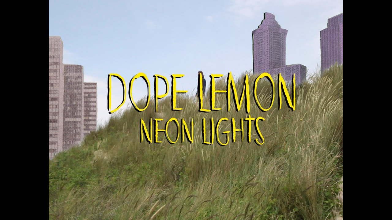DOPE LEMON - Neon Lights (Unofficial Music Video) - YouTube Music