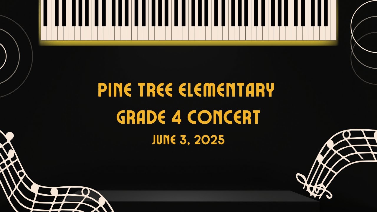 Pine Tree Elementary Grade 4 Concert - YouTube
