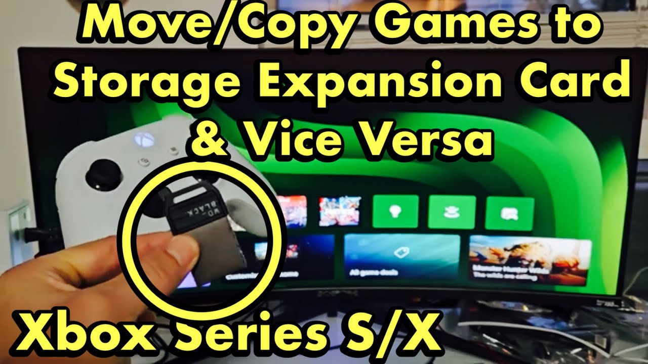 Xbox Series S/X: How to Copy/Move Game Apps from Internal Storage to ...