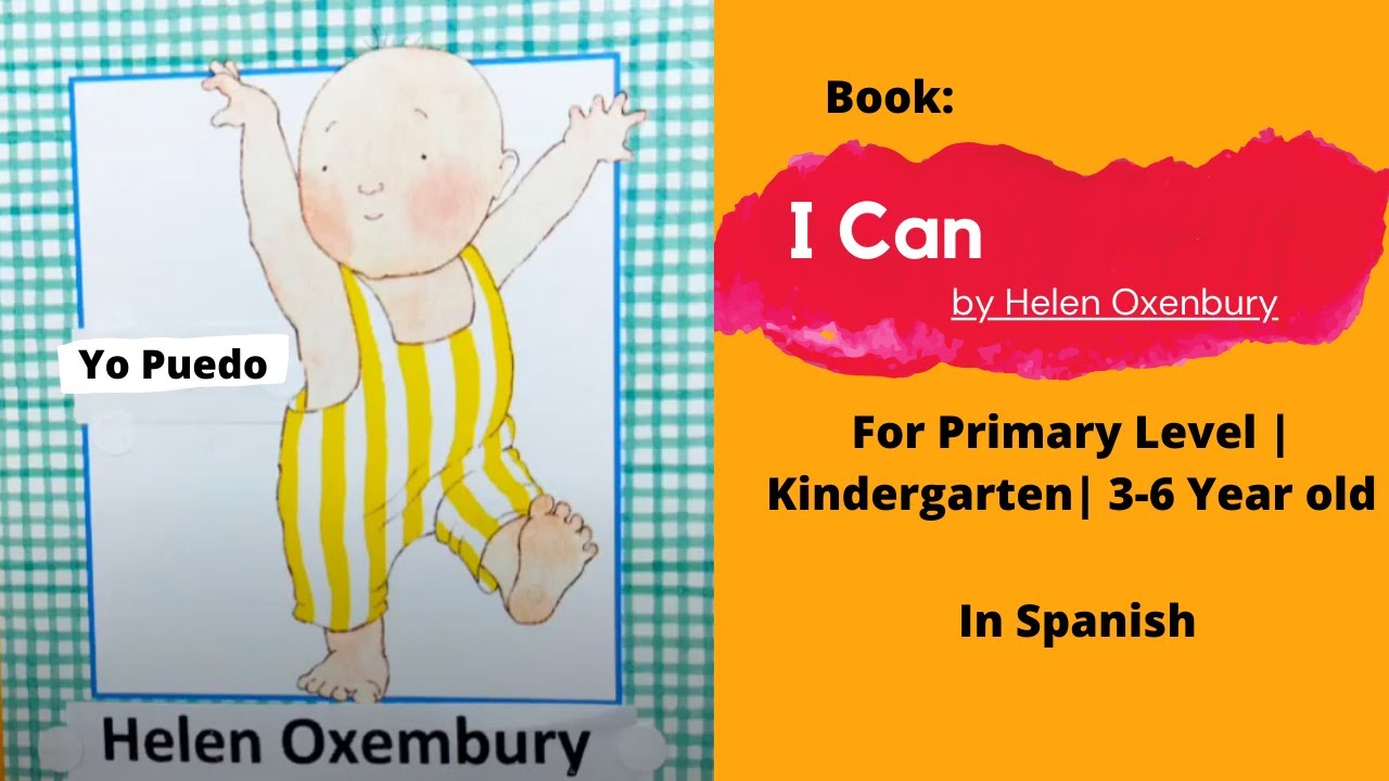 Book: I Can, by Helen Oxenbury, Spanish | Yo Puedo - YouTube