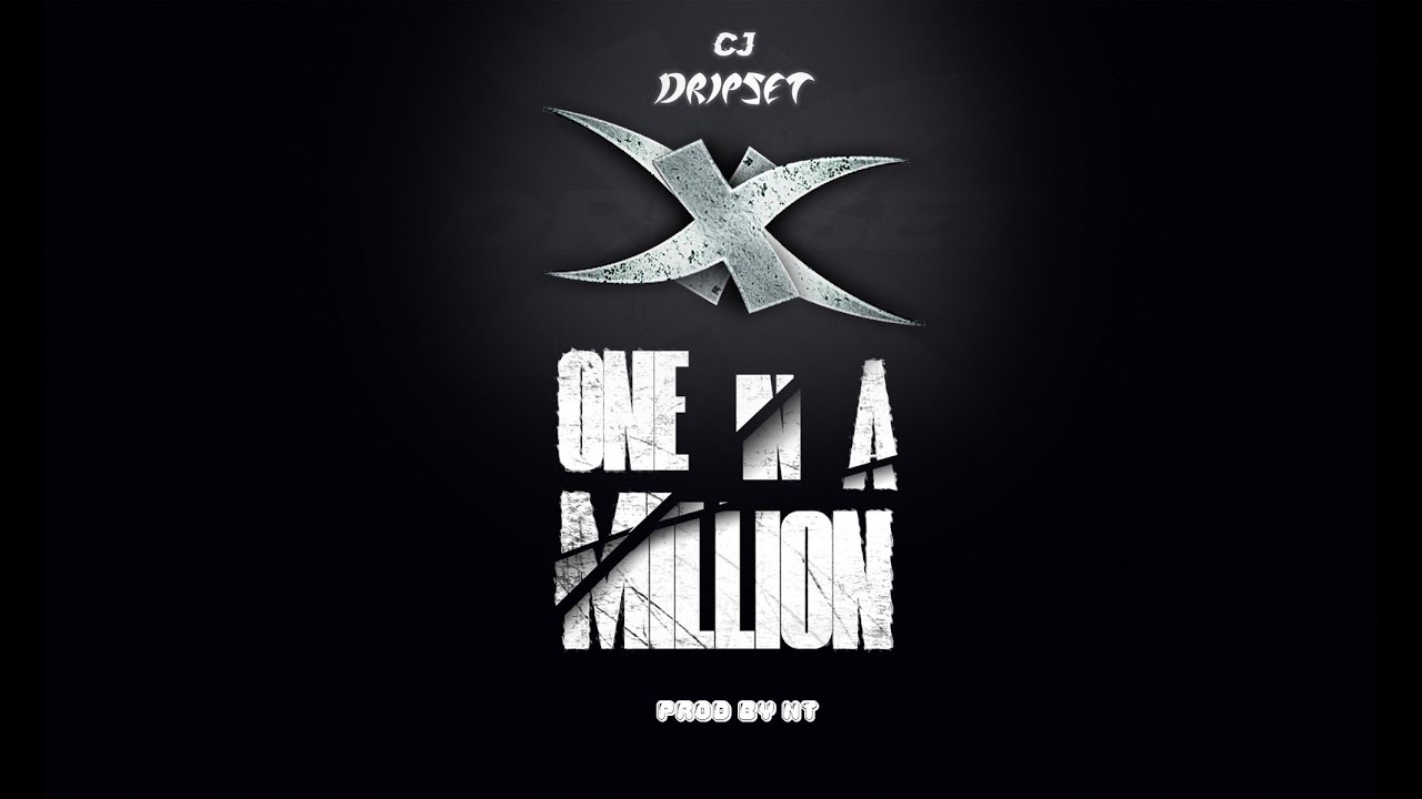 CJ DRIPSET ONE IN A MILLION Official Audio - YouTube