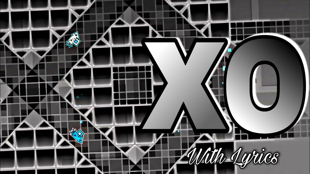 [Extreme Demon] "XO" (With Lyrics) - By KrmaL | Geometry Dash [Mobile ...