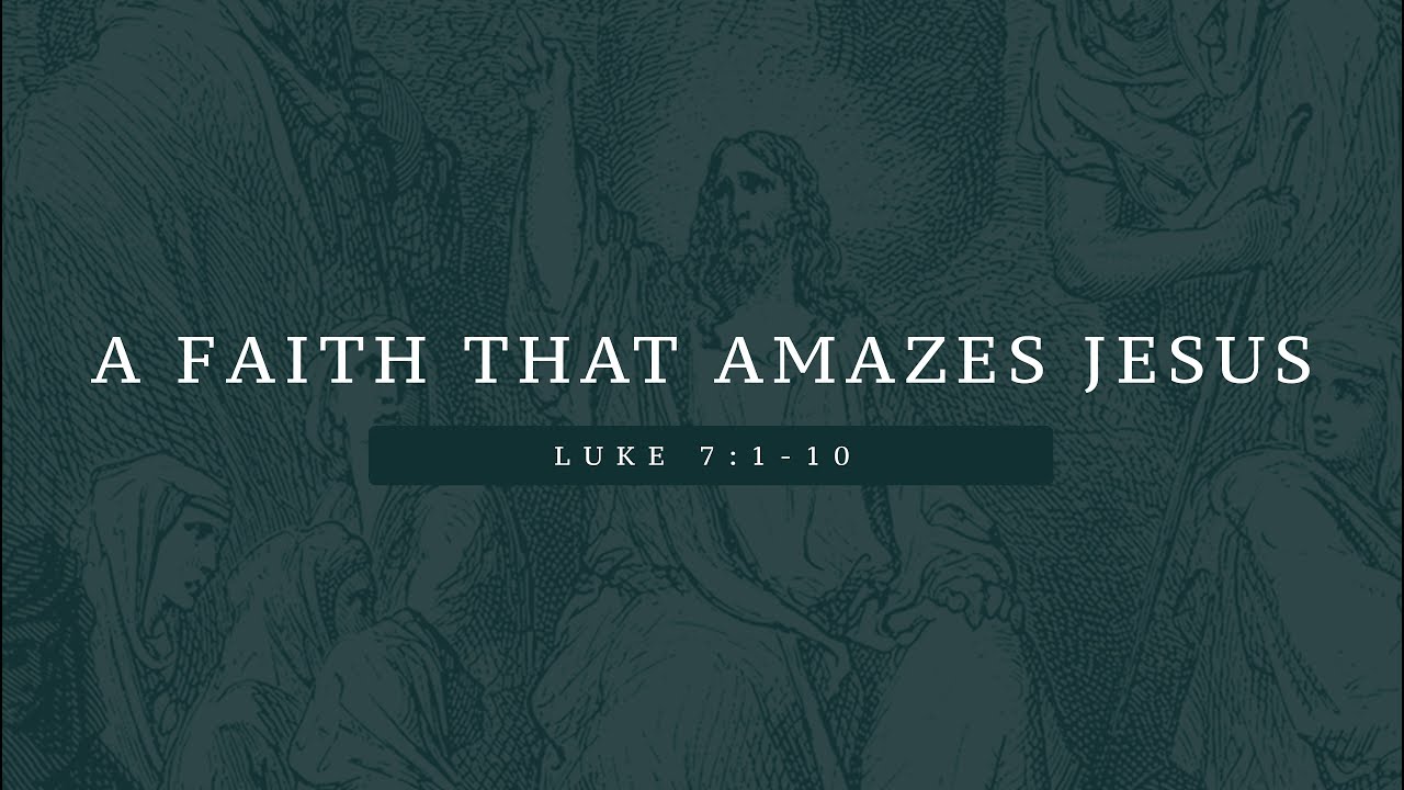 Looking to Jesus | A Faith That Amazes Jesus - YouTube