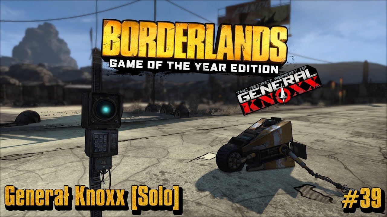 Borderlands GOTY Edition #39: Generał Knoxx [The Secret Armory of ...