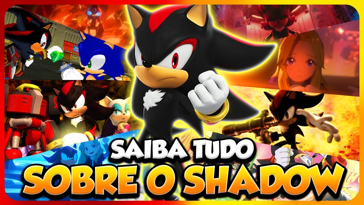 CONHEÇA SHADOW THE HEDGEHOG - TUDO O QUE VOCÊ PRECISA SABER SOBRE O ...