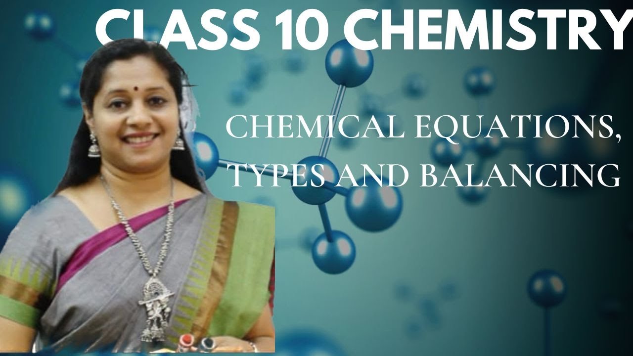 CLASS 10 : CHEMISTRY:CH1-Chemical Reactions and Equations Part 1 ...