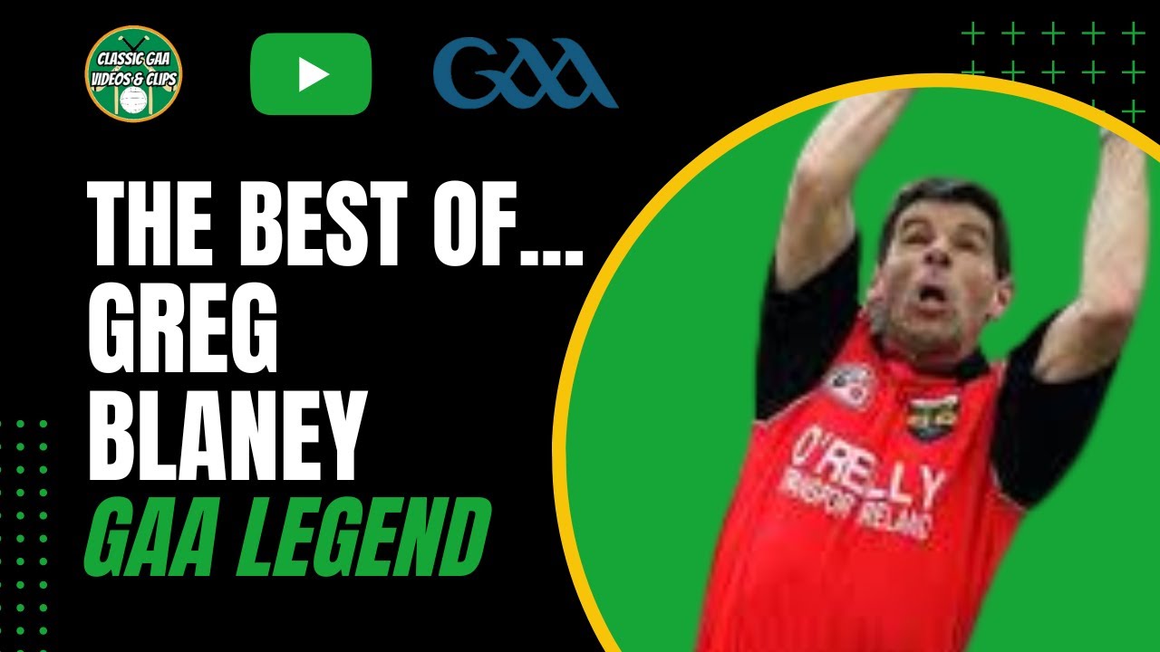 The Best of... Greg Blaney Down GAA Legend - YouTube