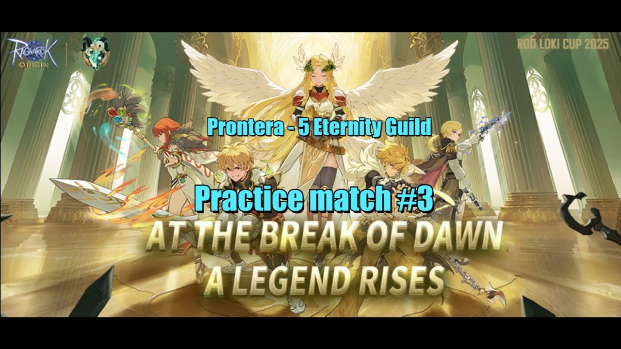[ENG] Ragnarok Origin:ROO LNA Loki Cup Practice Match #3 - Eternity vs ...
