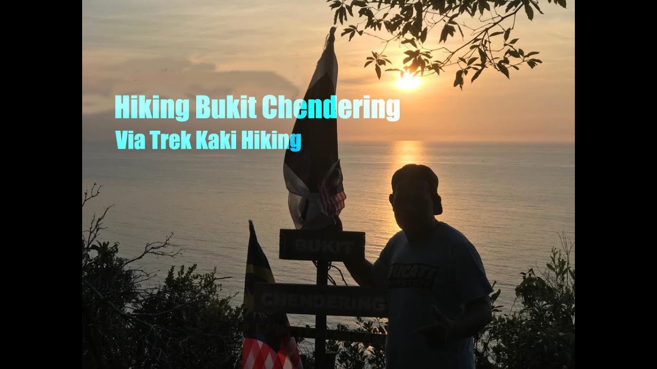 Hiking Bukit Chendering laluan 'Kaki Hiking' - YouTube