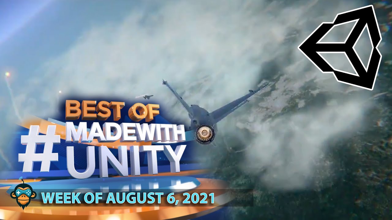 BEST OF MADE WITH UNITY #139 - Week of August 5, 2021 - YouTube