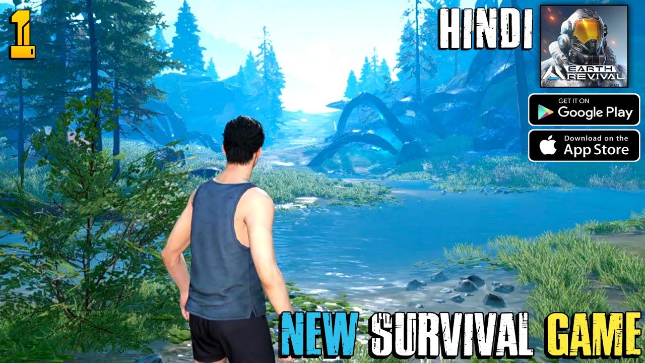 EARTH REVIVAL MOBILE GAMEPLAY (HINDI) | NEW HIGH GRAPHICS SURVIVAL GAME ...