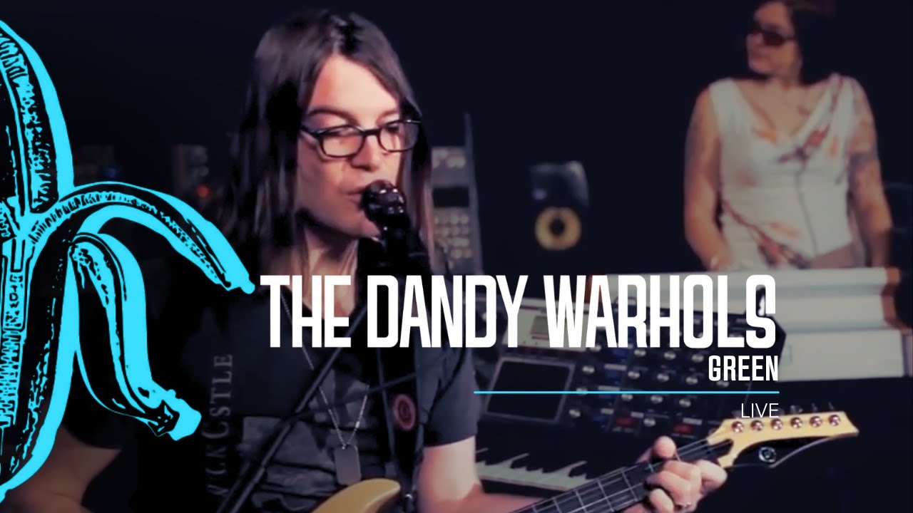 The Dandy Warhols - Green (Live from the Moog Sound Lab) - YouTube