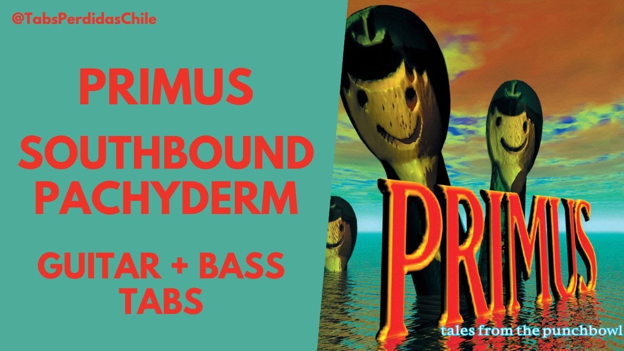 Primus - Southbound Pachyderm (Guitar + bass tabs) - YouTube