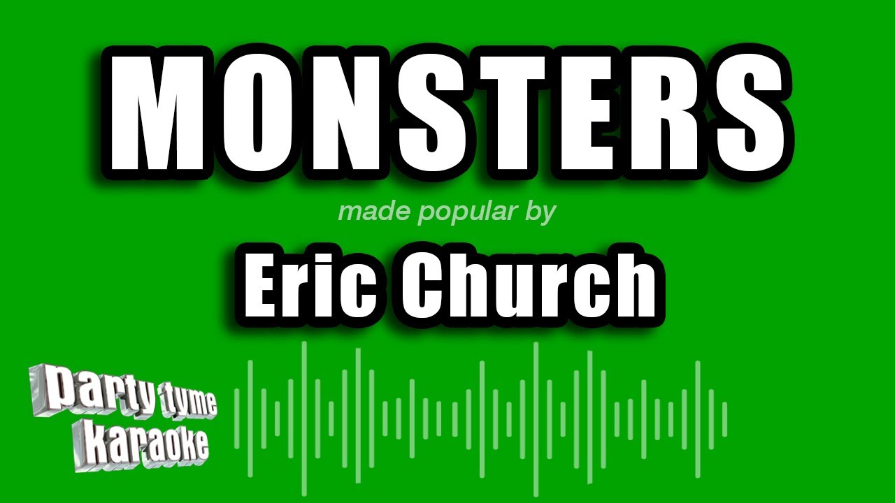 Eric Church - Monsters (Karaoke Version) - YouTube