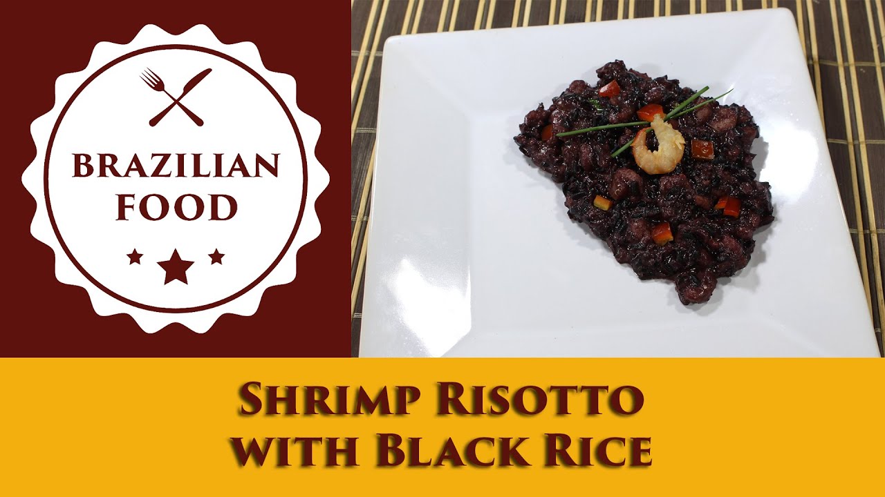 Shrimp Risotto with Black Rice - Everyday Brazilian Food - Recipe 0767 ...