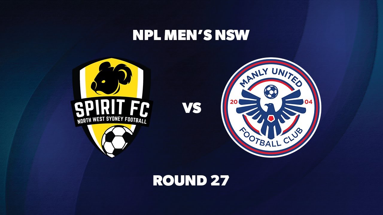 NPL Men’s NSW Round 27: NWS Spirit FC v Manly United FC - YouTube