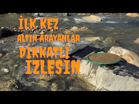 ESKİ DERE YATAĞI NEREDE OLUR ? ALTIN NASIL ARANIR