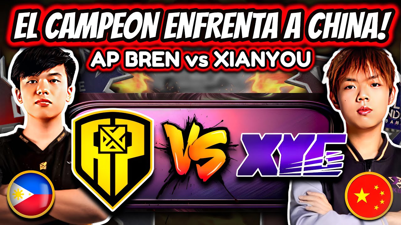 ¡EL CAMPEON DEL MUNDO ENFRENTA AL CAMPEON DE CHINA! AP BREN vs XIANYOU ...