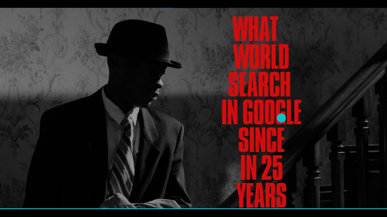 google 25 years in searched the most searched - YouTube