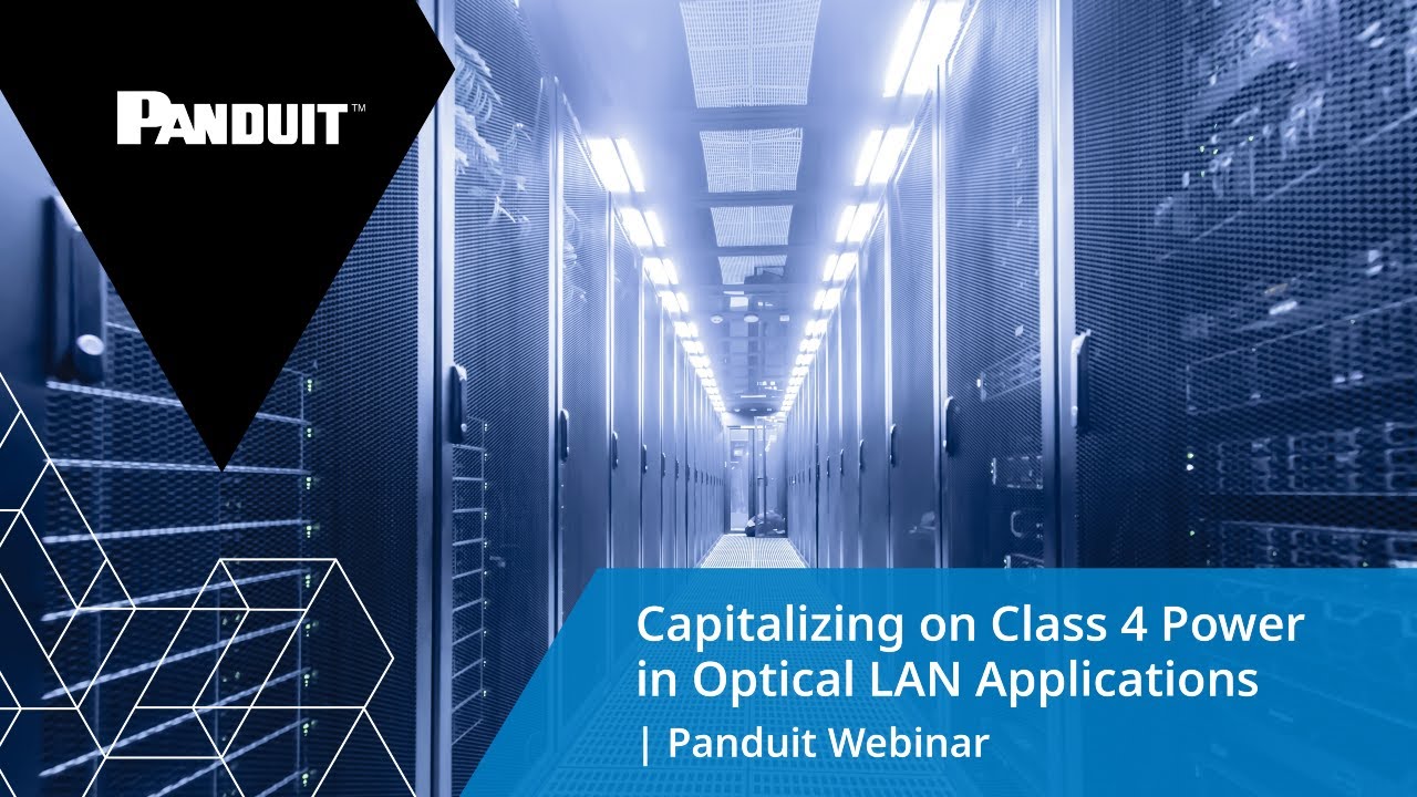 Capitalizing on Class 4 Power in Optical LAN Applications | Panduit ...