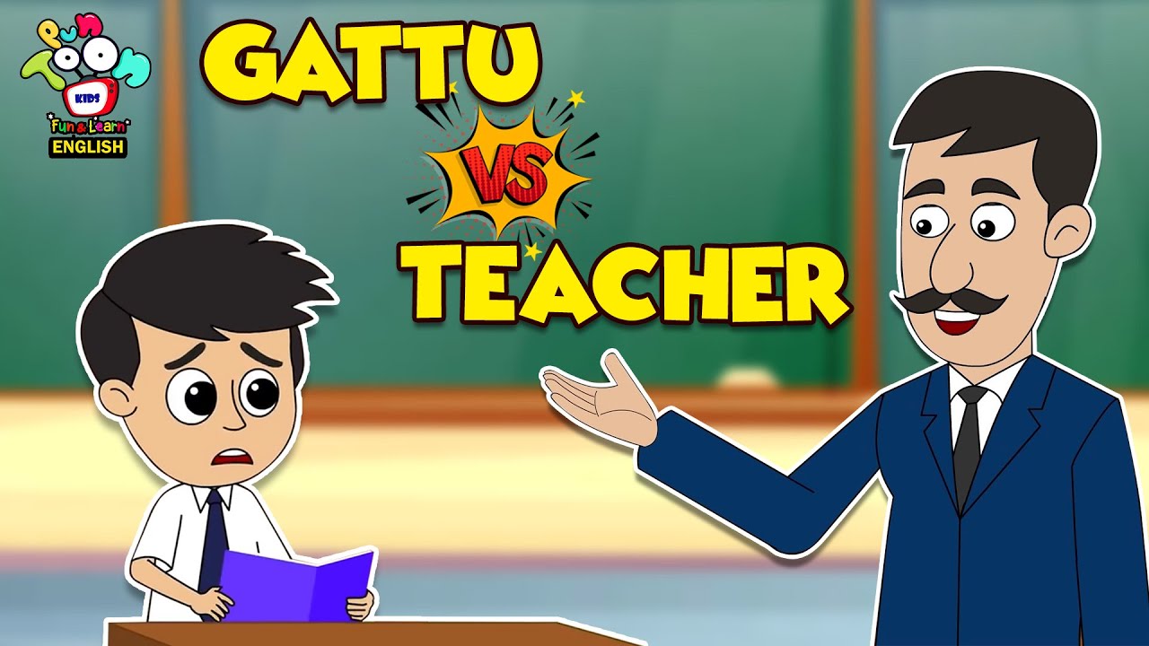 Gattu vs Teacher | Teacher's Scolding | English Moral Stories | English ...