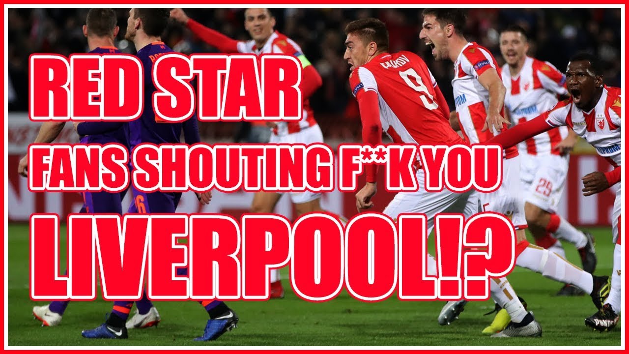 Red Star - Liverpool 2:0 (UCL) 2018 - Atmosphere Before The Match - YouTube