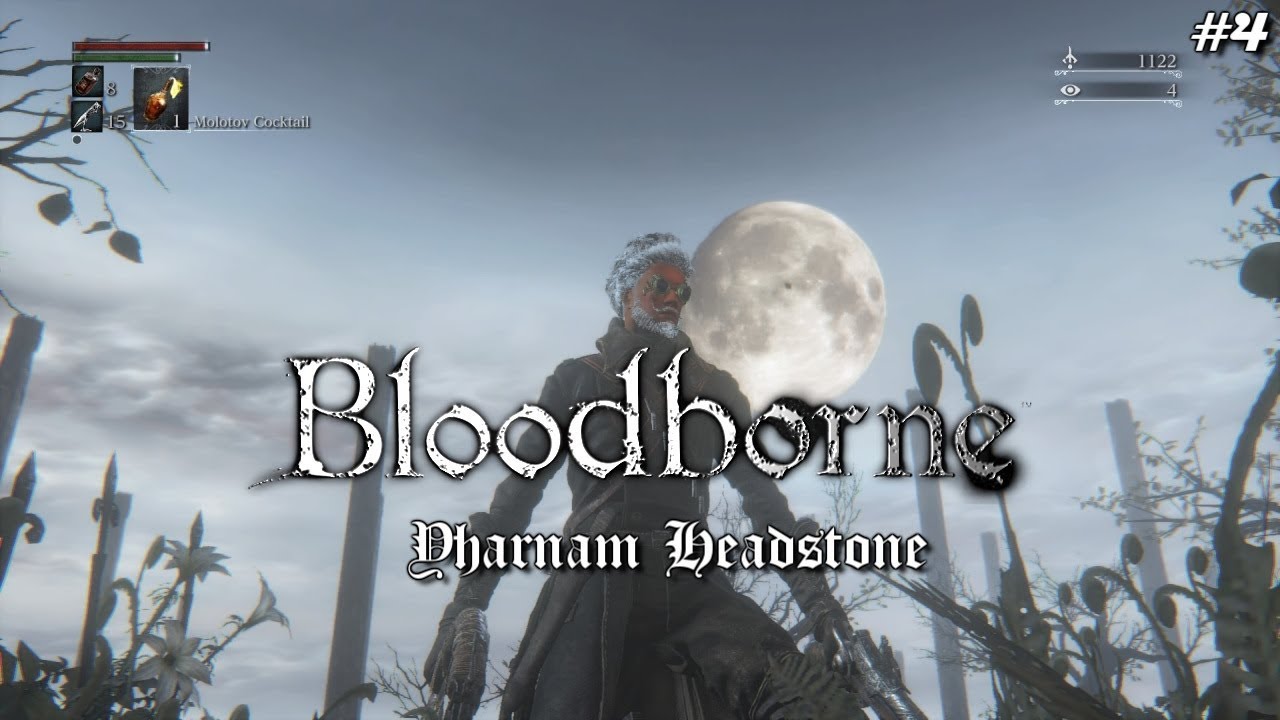 Bloodborne | Yharnam Headstone | Chapter 4 - YouTube