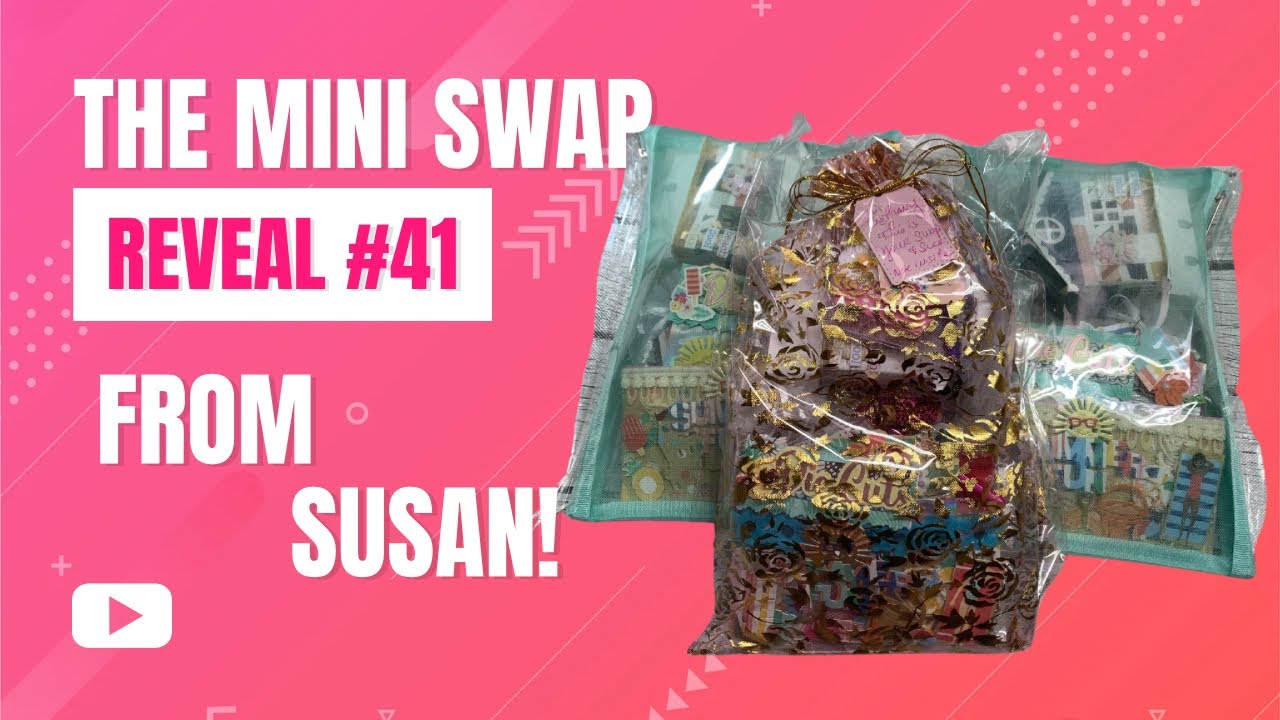 The Mini Swap Reveal #41 from Susan! (NO SOUND- will re-record!) - YouTube