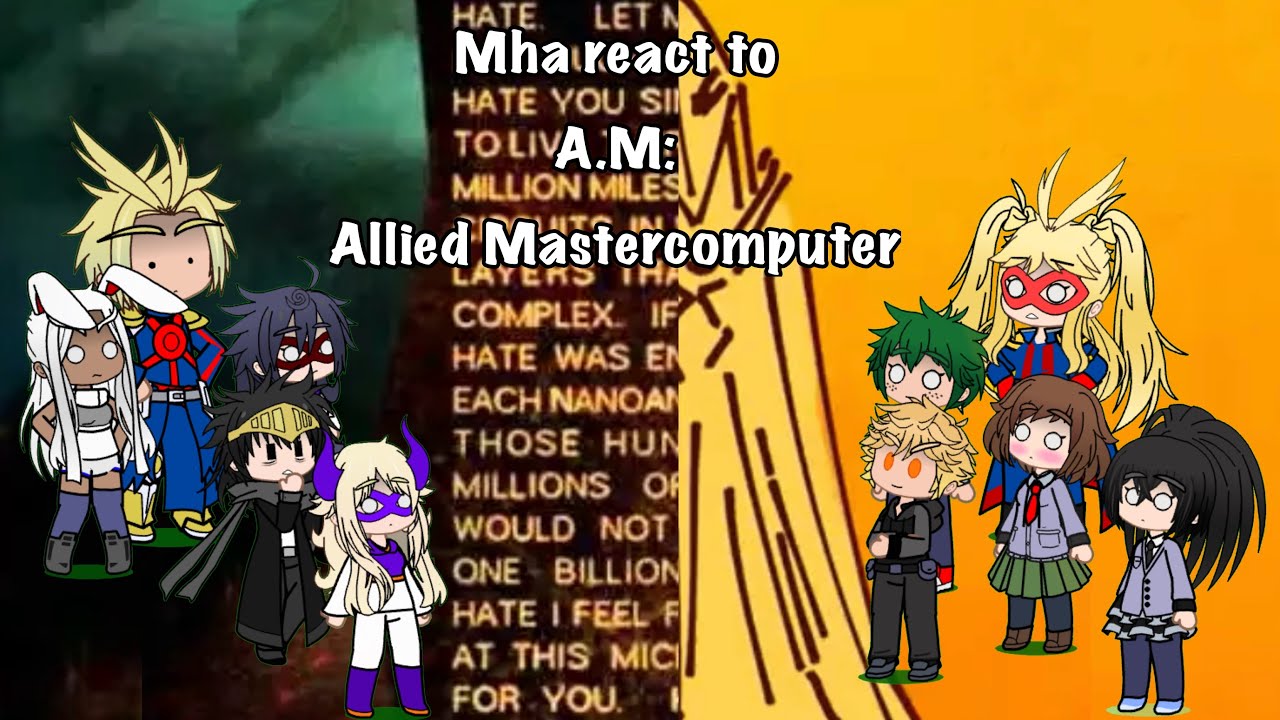 Mha react to: I have no mouth and I must scream (A.M) - YouTube
