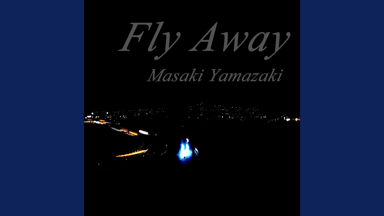 Fly Away - YouTube