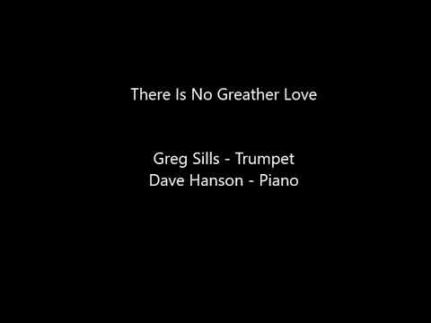 There Is No Greater Love - Greg Sills & Dave Hanson - YouTube