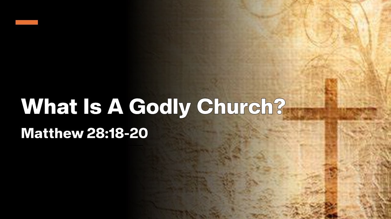 What is a Godly Church? - YouTube