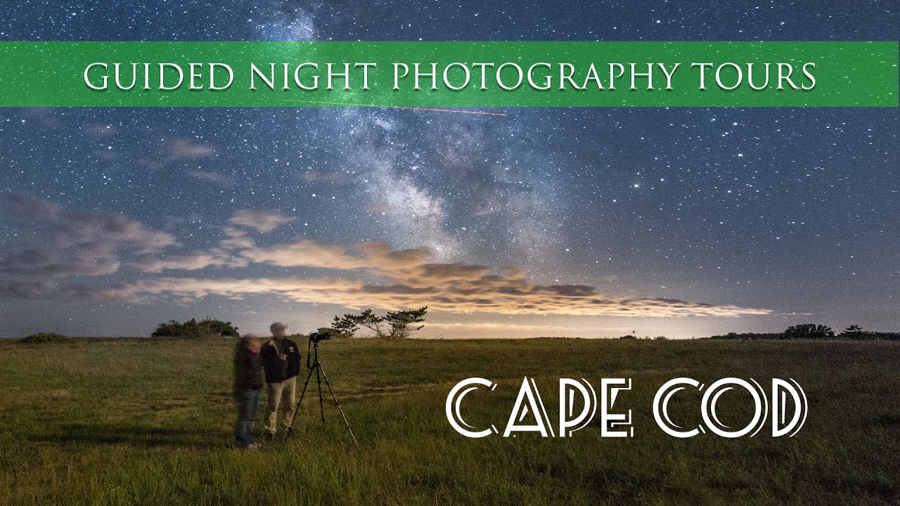Guided Night Photography Tours On Cape Cod - YouTube