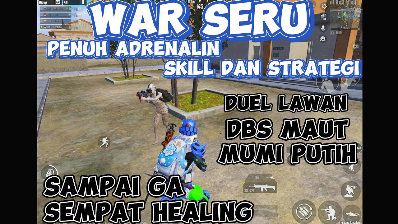 DUEL SENGIT LAWAN DBS MAUT MUMI PUTIH... 🔥🔥🔥 || PUBGM ID - YouTube