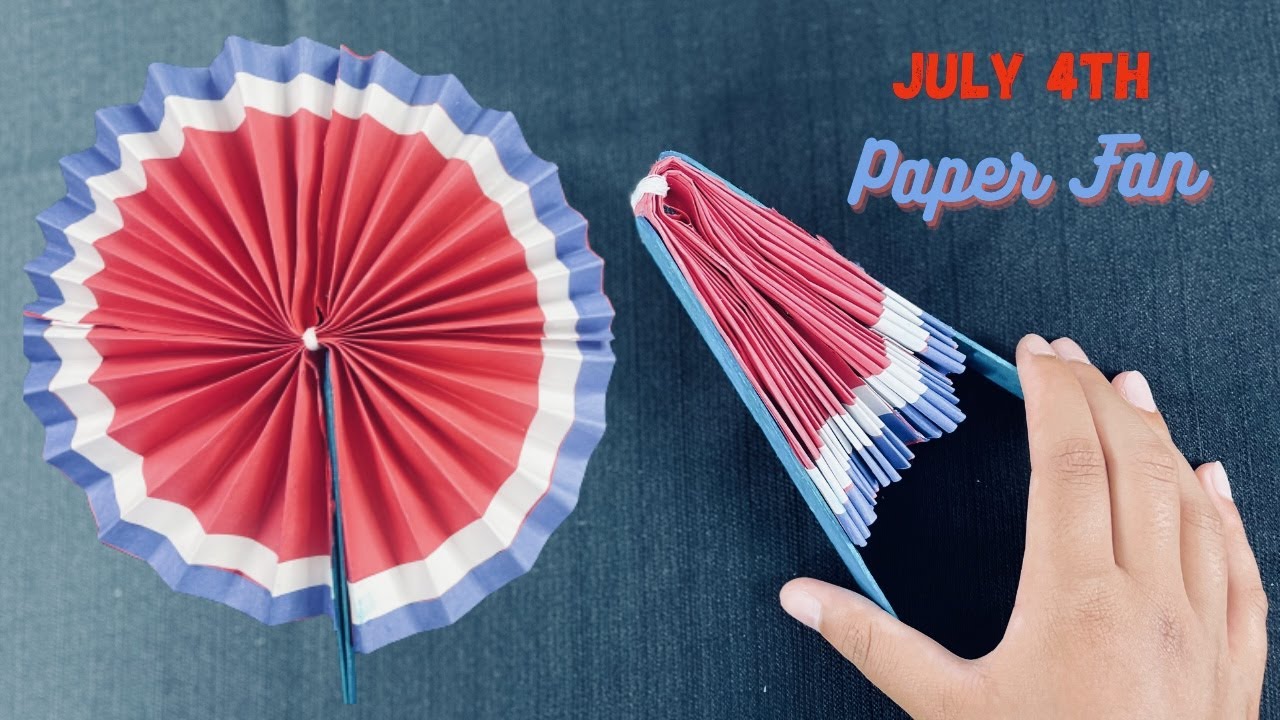 How To Make Pop Up Paper Fan | July 4th Craft For Kids | Easy Paper DIY ...